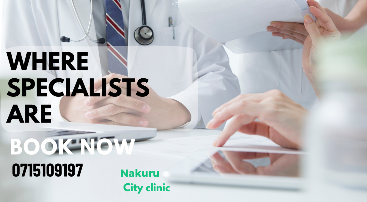 Nakuru city clinic – Doctor Mostafa Ali – Where Specialists are